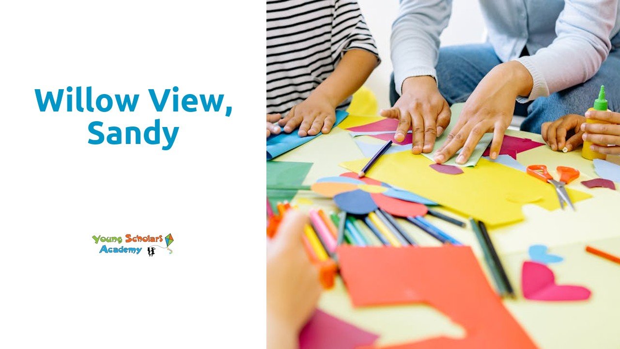 Willow View, Sandy - Young Scholars Academy